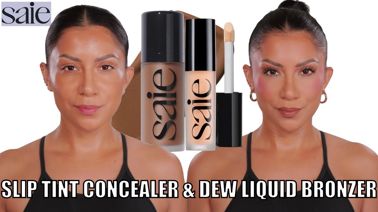 *new* SAIE BEAUTY SLIP TINT CONCEALER & DEW EFFORTLESS LIQUID BRONZER ...