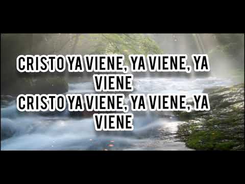 Cristo ya viene (Alabanza) - Con letra #alabanzascristianas # ...