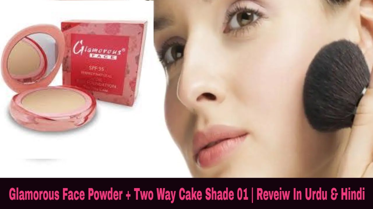 Affordable Pakistani Brand Glamorous Face Powder + Two Way Cake Shade ...