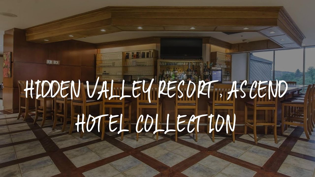 Hidden Valley Resort, Ascend Hotel Collection Review - Huntsville ...