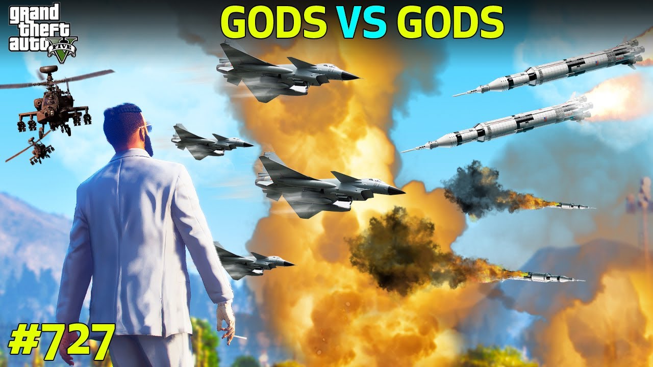 GTA 5 : #727 GODS VS GODS BIGGEST WAR SPECIAL EPISODE GTA 5 GAMEPLAY ...