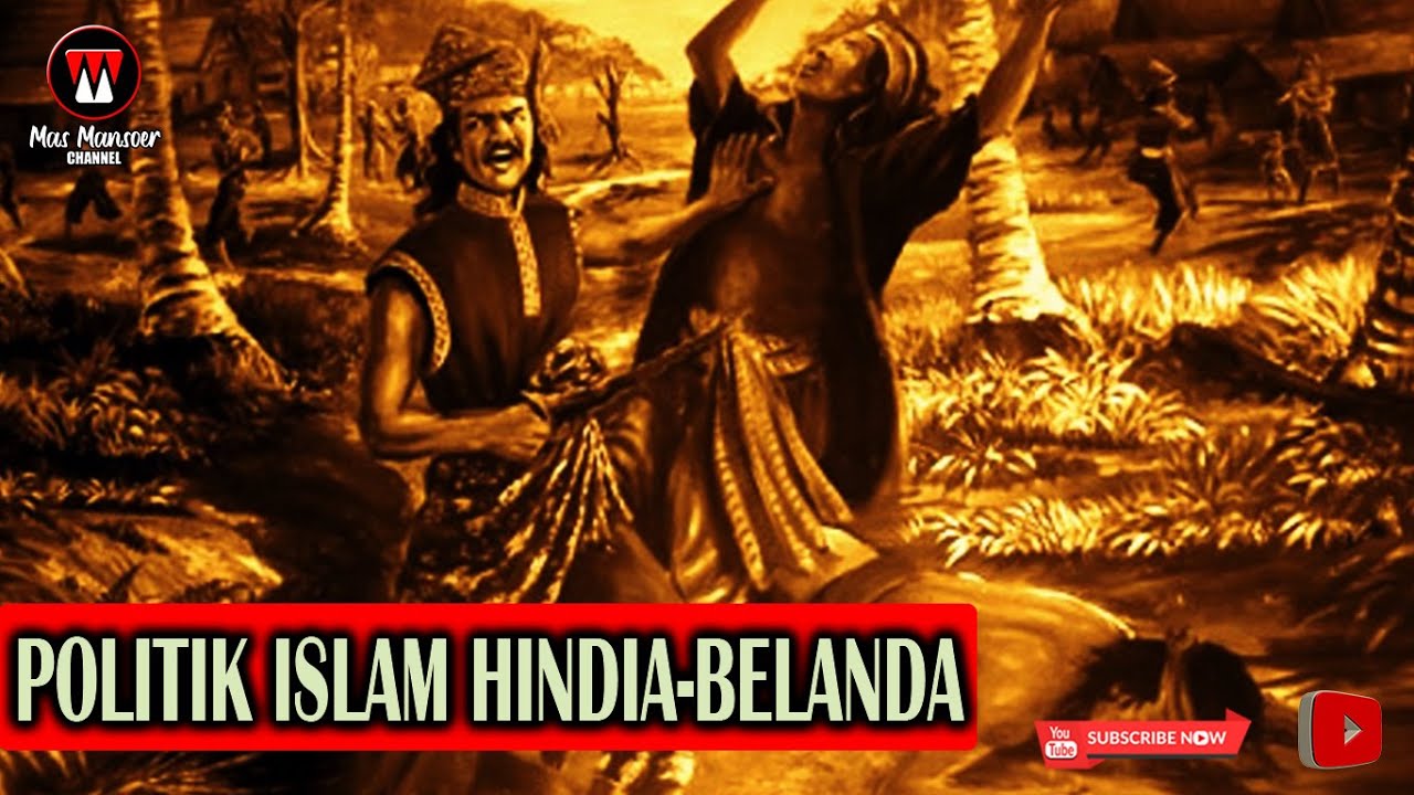 Politik Islam Hindia Belanda - YouTube