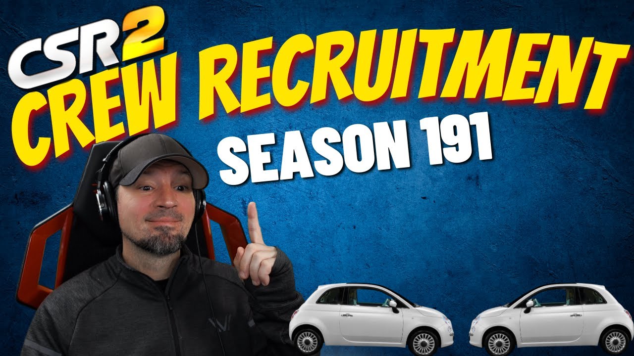 CSR2 Crew Recruitment Season 191 | CSR2 Crews To Join - YouTube