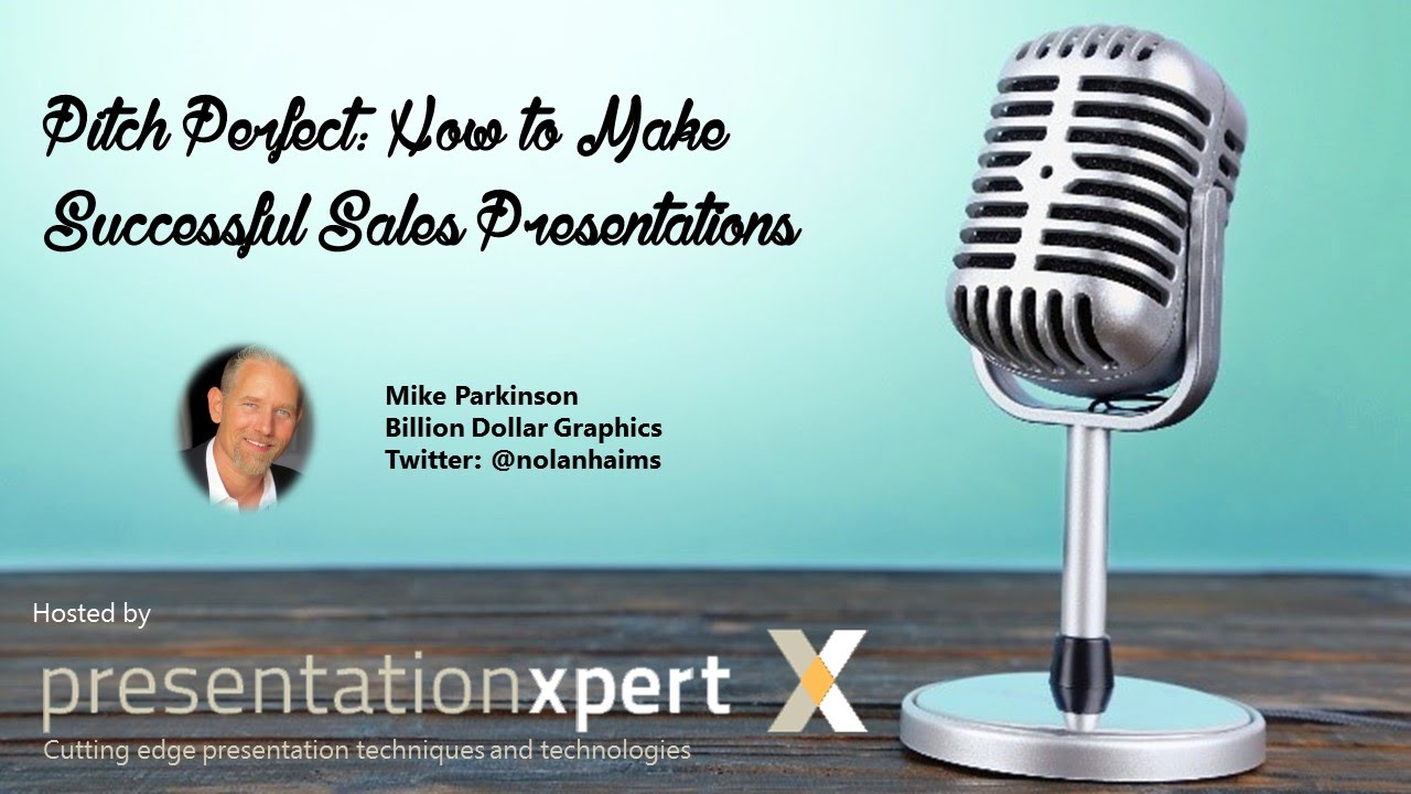 Pitch Perfect: How To Make the Successful Sales Presentation - YouTube