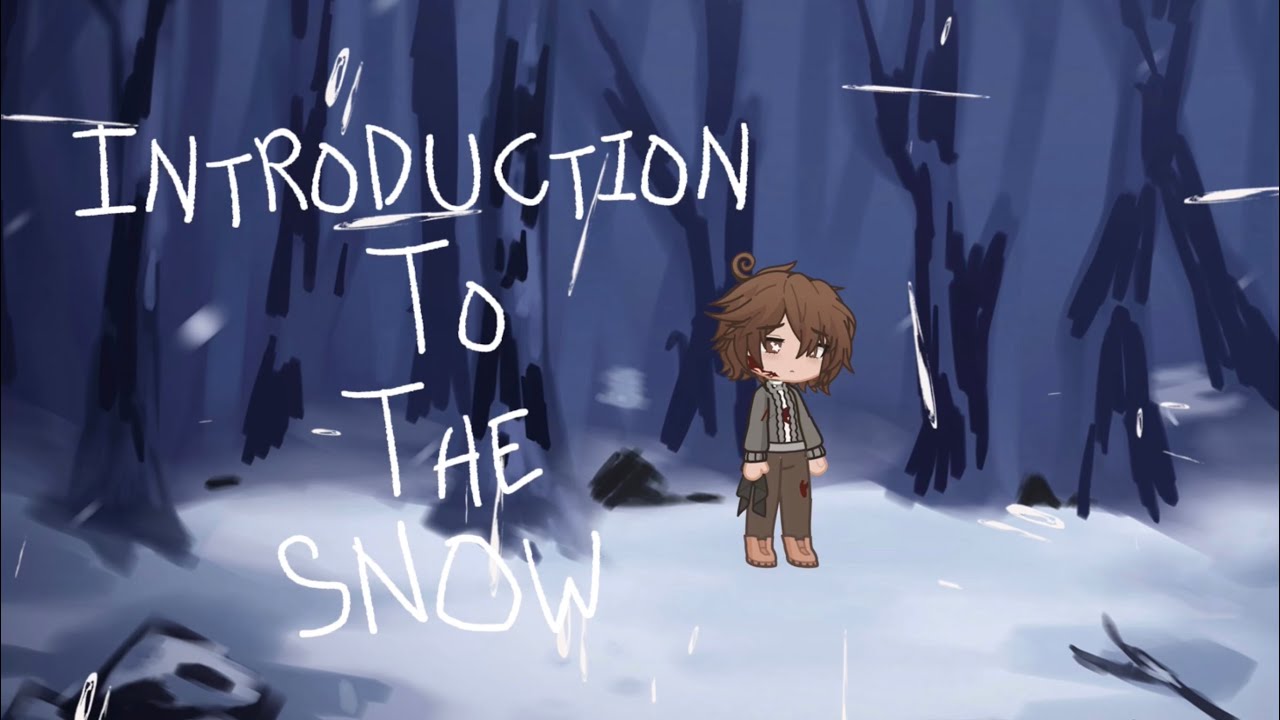 ️ Introduction to the Snow [Fan made music video] - YouTube