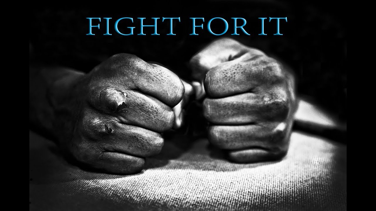 Fight For It - Fighting For The Faith - YouTube
