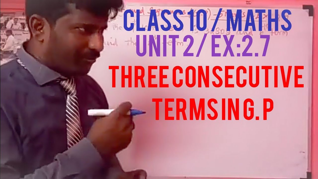 Class 10 Maths unit 2 Three Consecutive Terms Geometric Progression Class 10 Maths unit 2 Three Consecutive Terms Geometric Progression