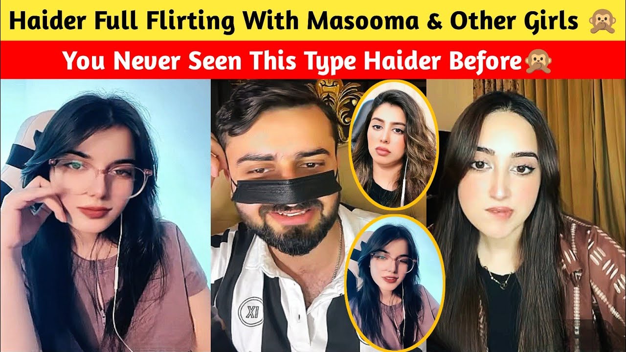 Haider Full Flirting With Masooma & Other Girls 🙊 | Haileena - YouTube