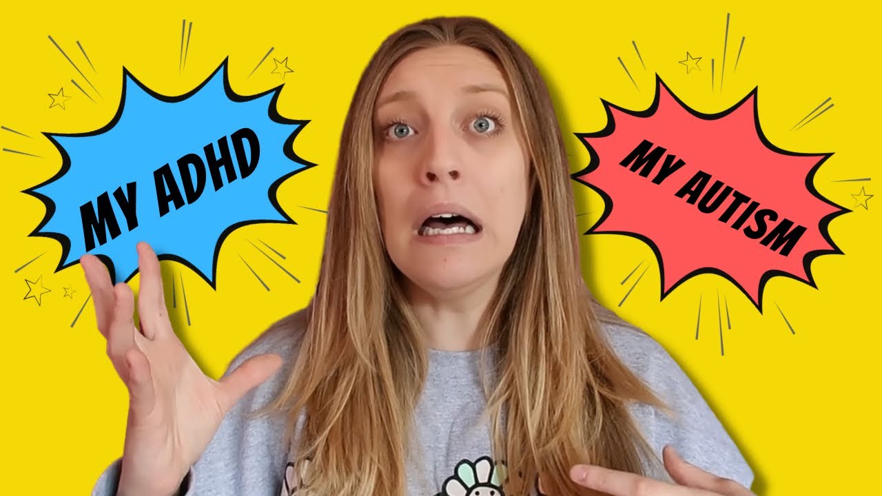 What it’s really like having both ADHD and AUTISM.. - YouTube