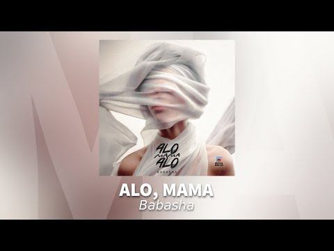 Babasha - Alo, mama | Audio Oficial