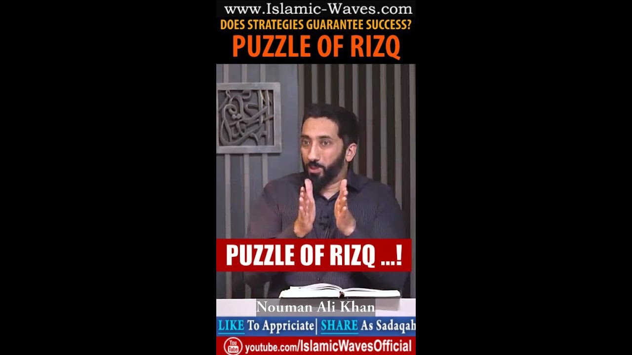 PUZZLE OF RIZQ! Does Strategies Guarantee Success? | Nouman Ali Khan ...