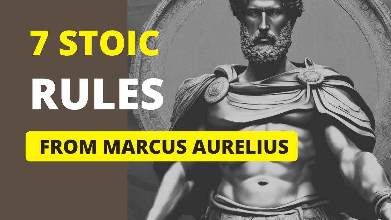 7 STOIC RULES BY MARCUS AURELIUS | SCROLLS OF LEGACY - YouTube