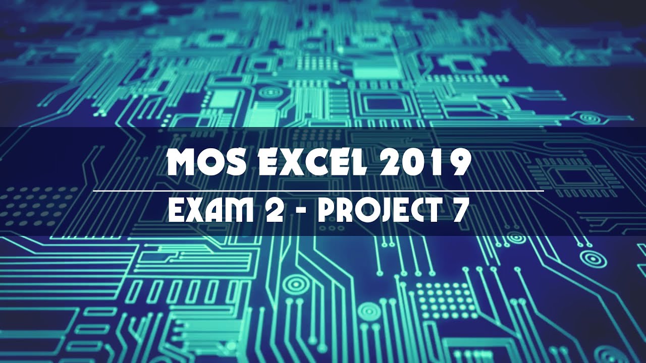 MOS EXCEL 2019/365 - EXAM 2 - PROJECT 7 - Tin học Minh Long - YouTube