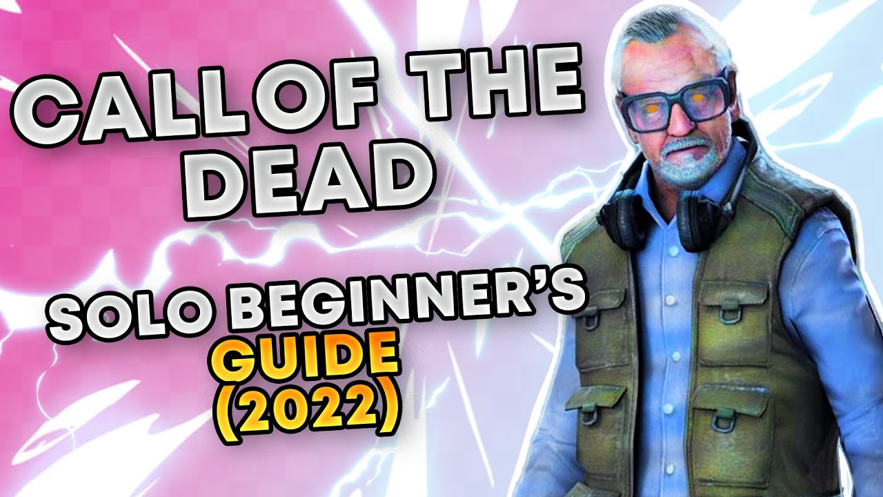 Call of the Dead Solo Guide in 2025 (Best Strategy and Solo EE Guide ...