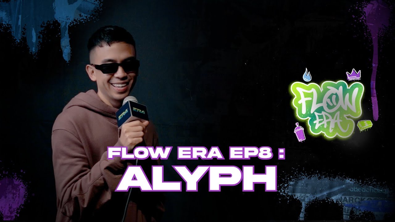 Flow ERA EP 8: Alyph - YouTube