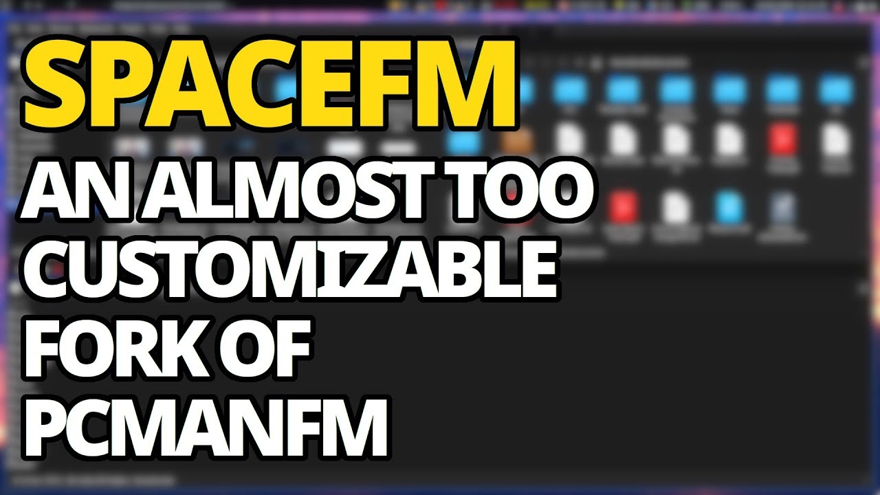 SpaceFM: An Almost Too Customizable GUI File Manager - YouTube