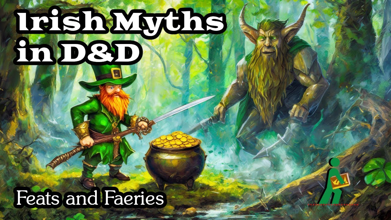 Irish Myths in D&D | Feats and Faeries | Wandering DMs S06 E10 - YouTube