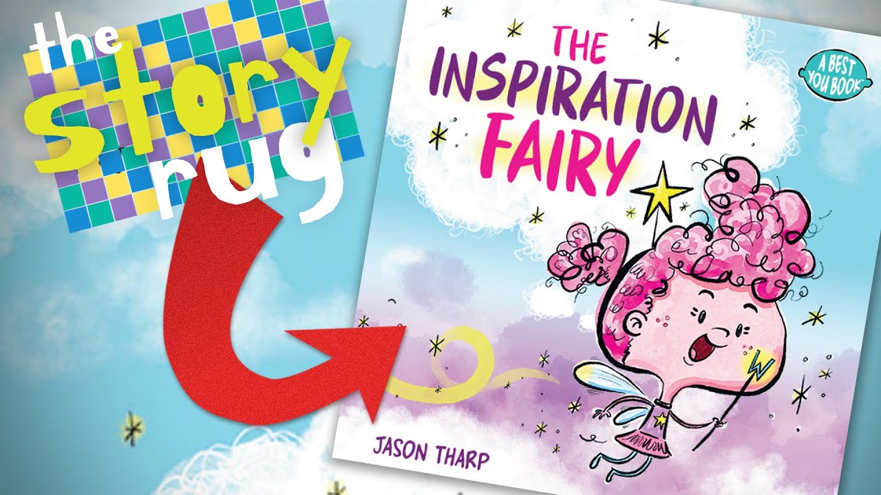 The Inspiration Fairy - by Jason Tharp || Kids Book Read Aloud (WITH ...
