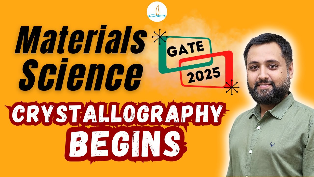 Materials Science for GATE 2025: CRYSTALLOGRAPHY BEGINS - YouTube
