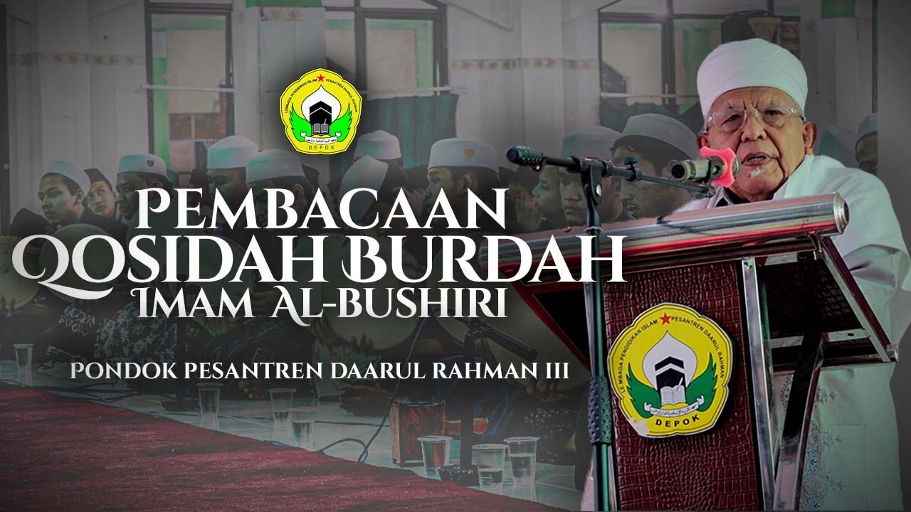 LIVE ! Pembacaan Qosidah Burdah Santri Akhir PonPes Daarul Rahman 3 ...