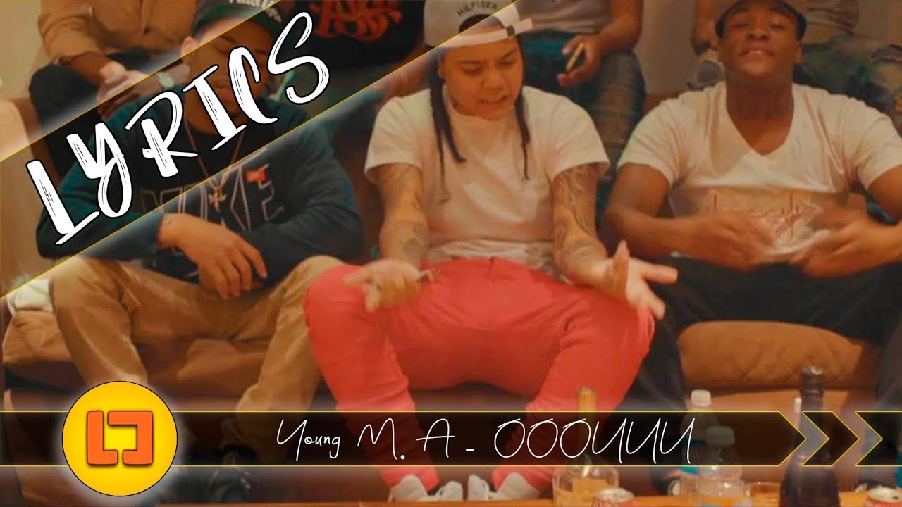 Young M.A - OOOUUU [Lyrics] || Lyrical Jherk - YouTube