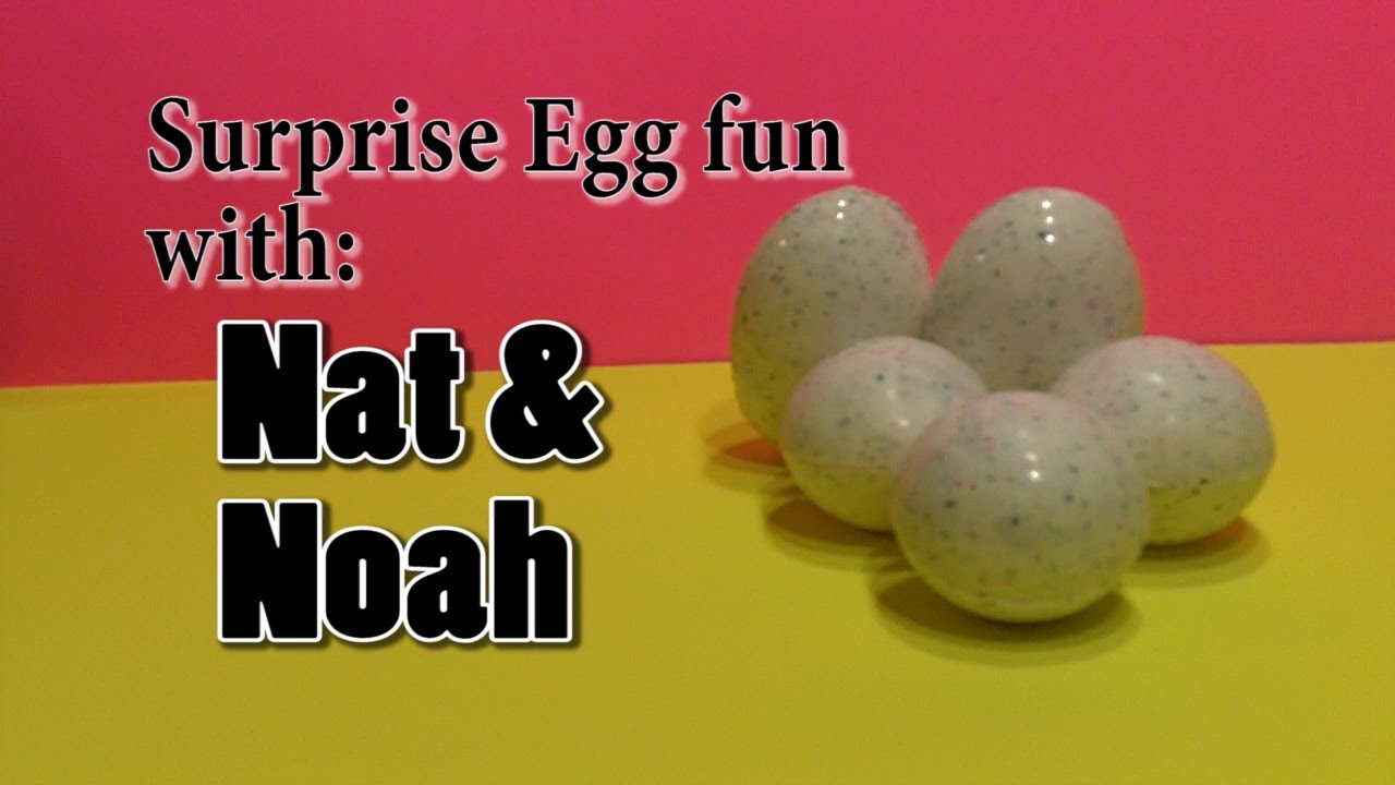 Surprise Eggs Fun with Nat and Noah! Hello Kitty CARS Birds Toys Kinder ...