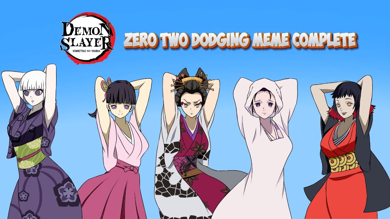 Zero two dodging meme Demon slayer complete - YouTube