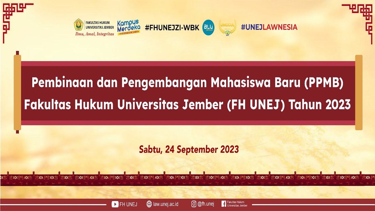 Pembukaan Pembinaan dan Pengembangan Mahasiswa Baru (PPMB) FH UNEJ ...