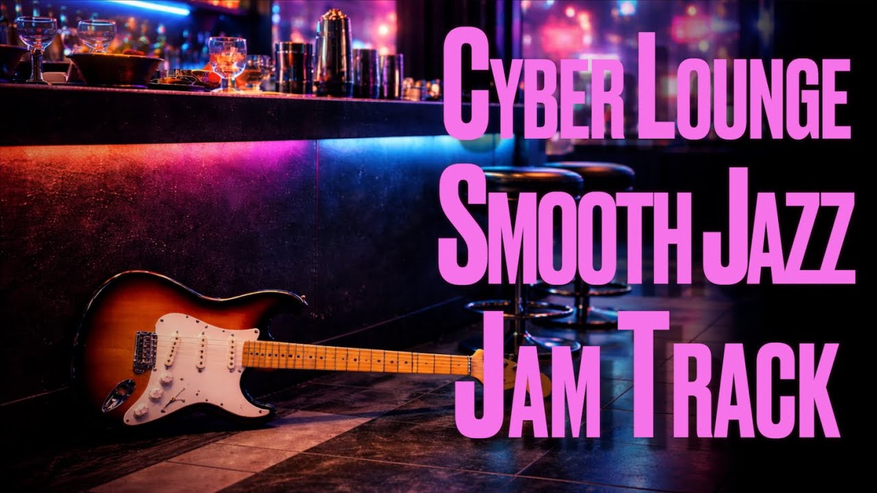 Cyber Lounge Smooth Jazz Backing Track in A Minor ↓Chords - YouTube