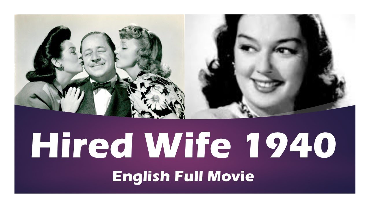 Hired Wife 1940 - comedy romance classic full movie, Rosalind Russell ...