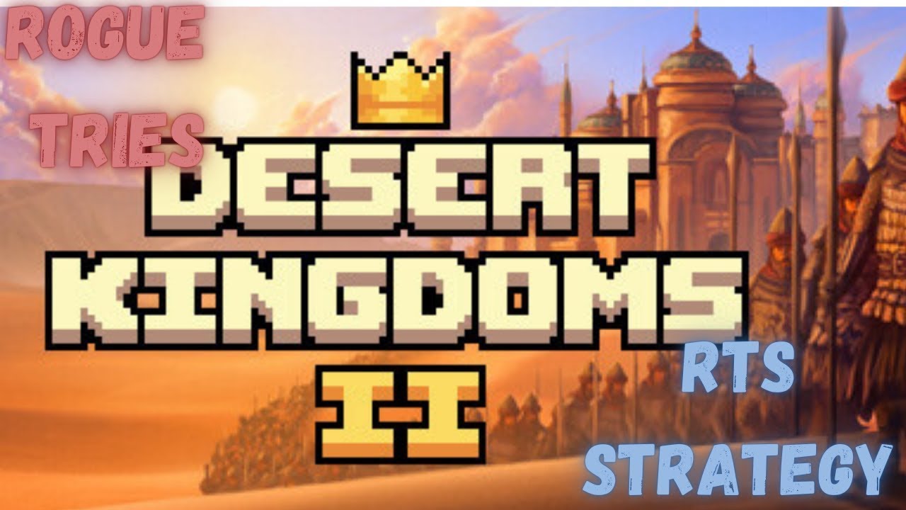 Expanding my Empire! | Desert Kingdoms 2 | RTS game - YouTube