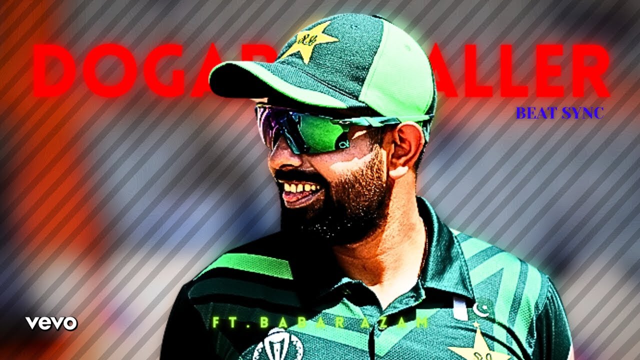 Dogar x Baller ft. Babar Azam 😎 | Beat Sync | Babar Azam Edit | Razer ...