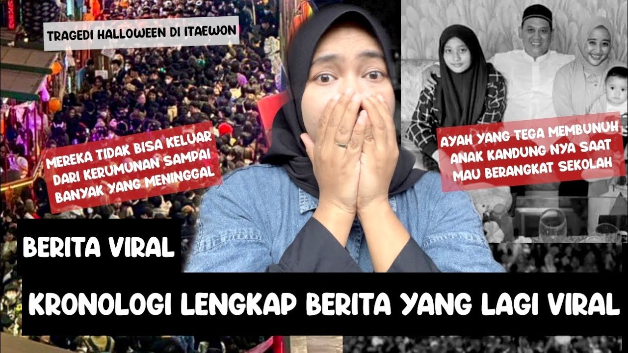 KISAH NYATA KUMPULAN KRONOLOGI LENGKAP BERITA-BERITA YANG LAGI VIRAL ...