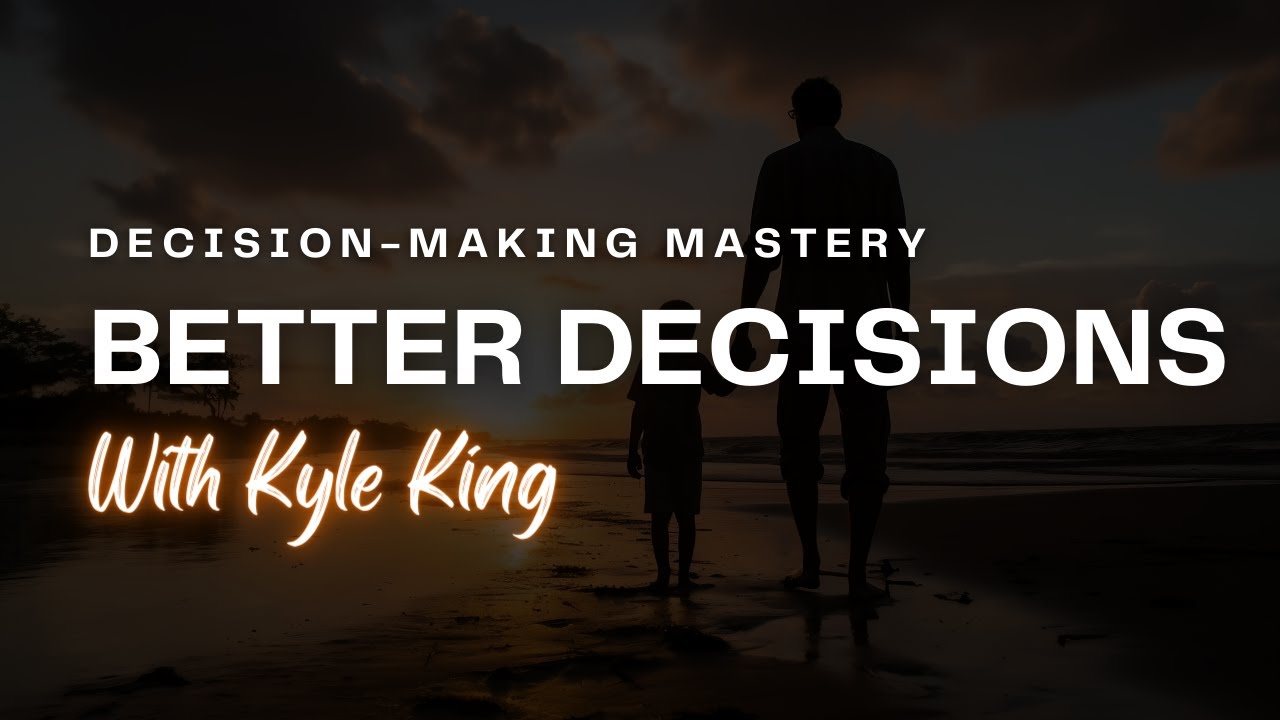 Decision-Making Mastery: Better Decision Making - YouTube