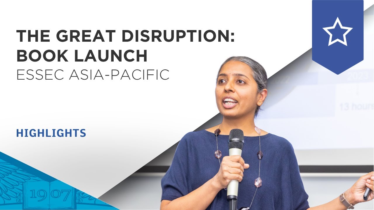 The Great Disruption: Book Launch | ESSEC Asia-Pacific Highlights - YouTube