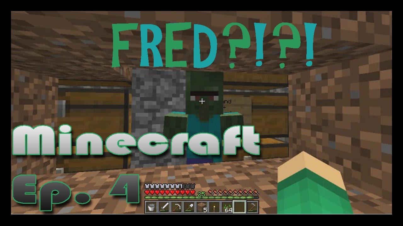 Minecraft PC - FRED?!?!? - Let's Play Episode 4 - YouTube