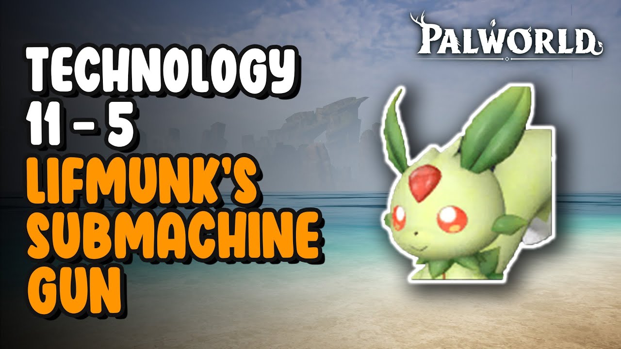 11-5 Lifmunk's Submachine Gun | Palworld - YouTube