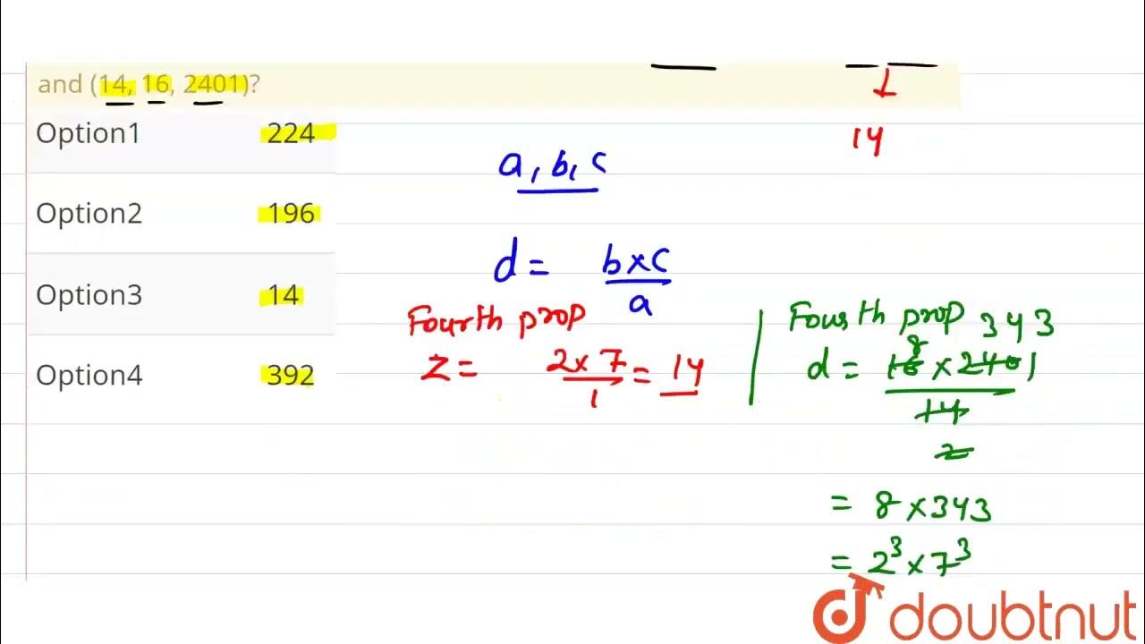 What is the mean proportional between the fourth proportionals of (1, 2, 7) and (14, 16, 2401 ...