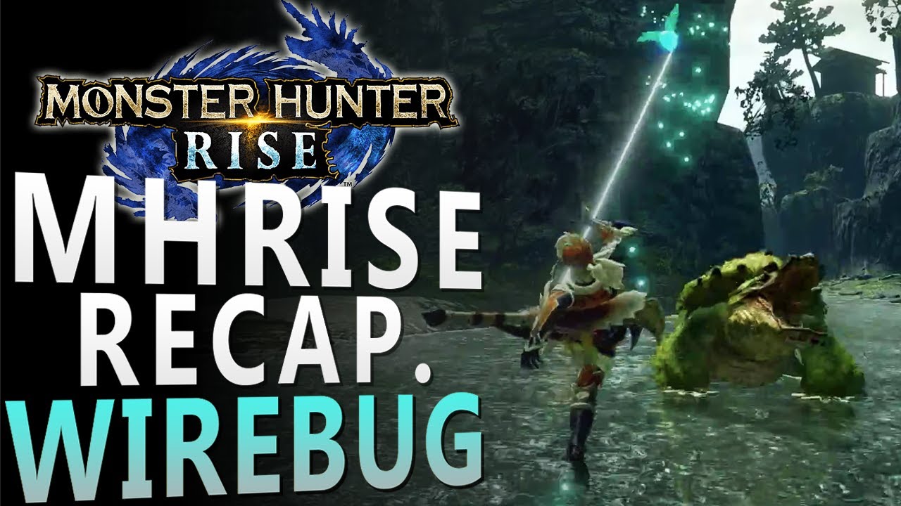 MH Rise | RECAP : L'Insetto Filo (Wirebug) - YouTube
