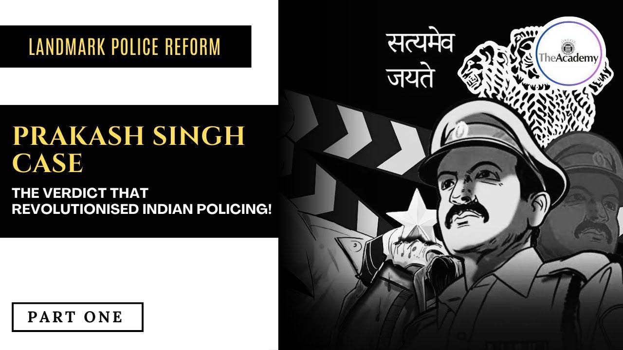 Lokesh Jindal | Prakash Singh vs. Union of India | The Way for Police ...