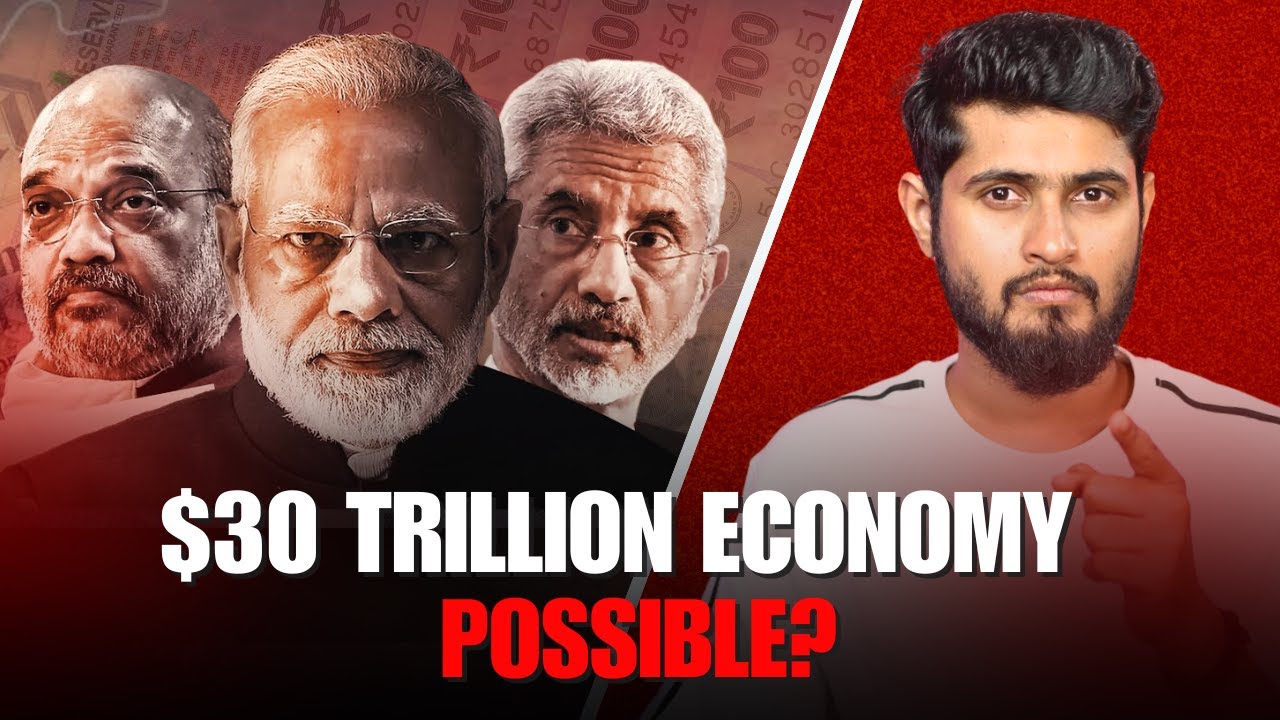 India’s ₹2500 Lakh Crore Economy by 2047? | Truth Behind the $30 ...