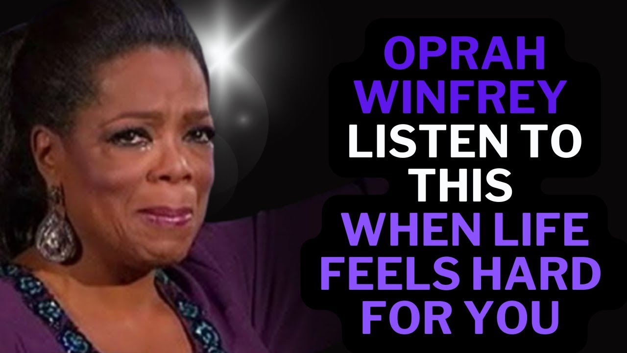 Oprah Winfrey - MUST LISTEN (Inspirational Messages When Life Feels ...