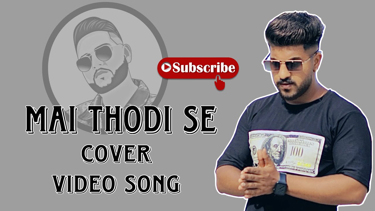 Mai thodi se | Cover video song trailer | Karan aujla | yeah proof ...