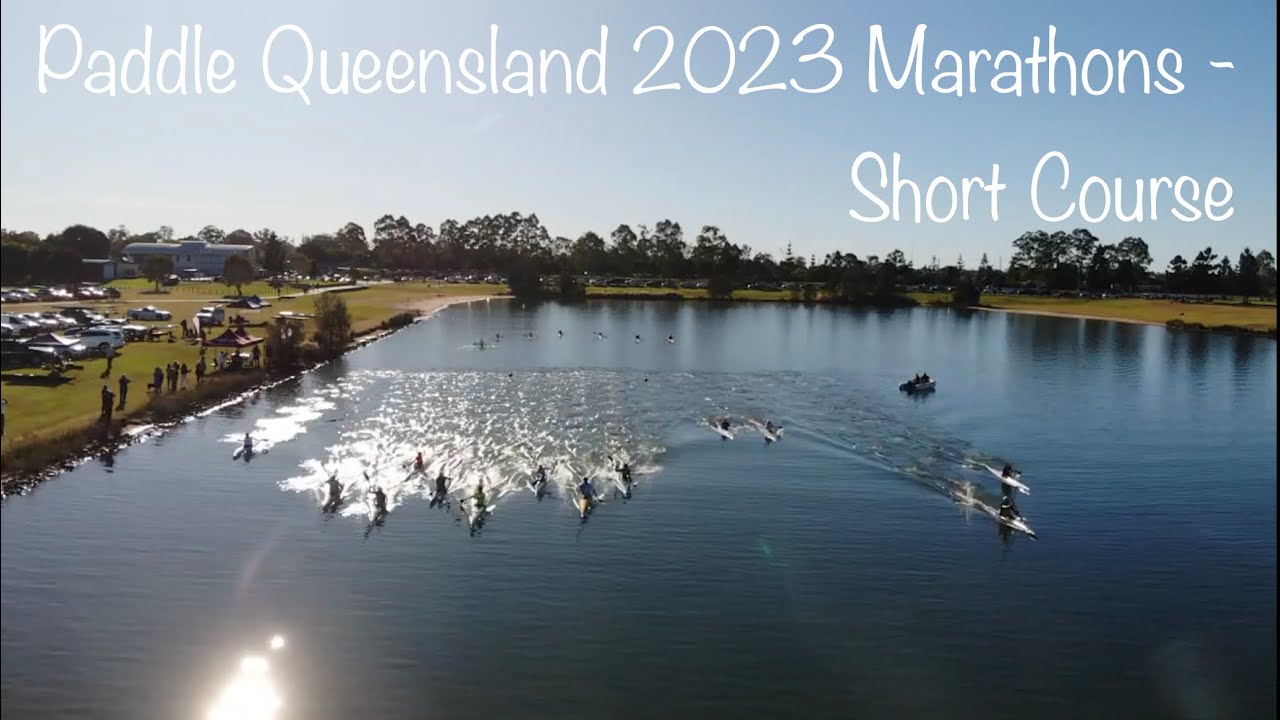 Paddle Queensland 2023 Marathons - Short Course - YouTube