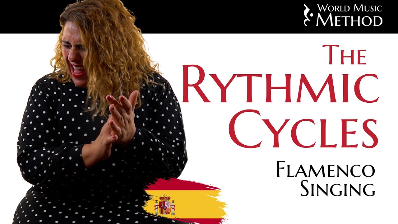 Understanding The Rhythmic Cycles - Flamenco Singing Mastery - World ...