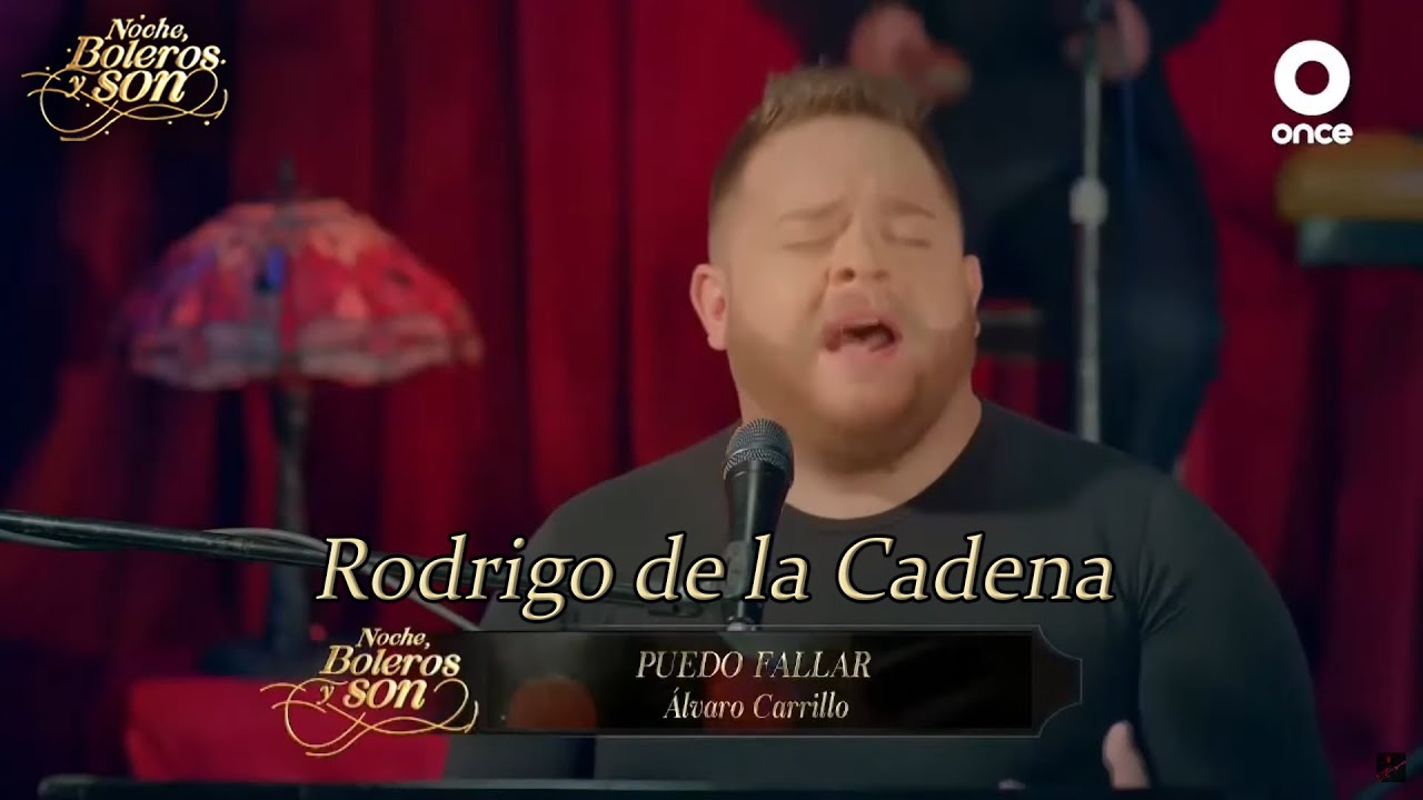 Puedo Fallar - Rodrigo de la Cadena y Gabriel Badillo - Noche, Boleros ...