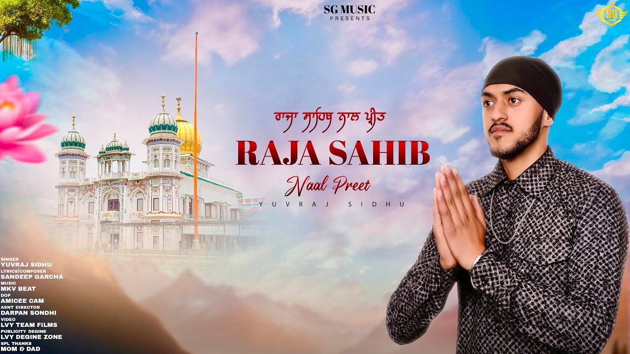 RAJA SAHIB NAAL PREET | YUVRAJ SIDHU | Sandeep Garcha | Latest Raja ...