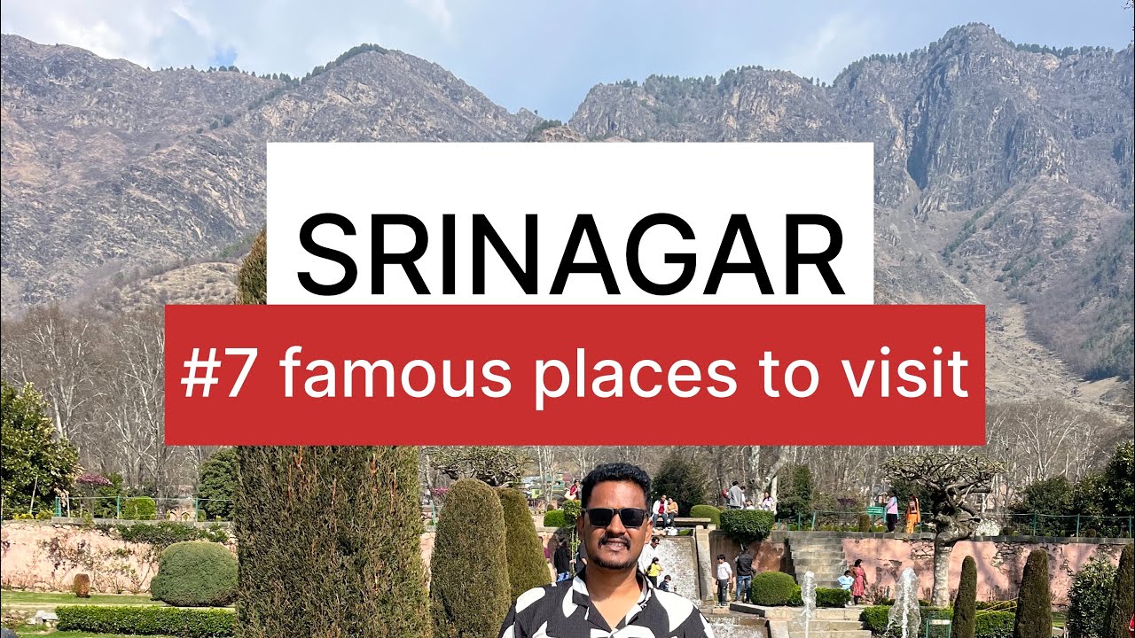 Day-07 | #7 places to visit in srinagar || Srinagar famous Tourist ...