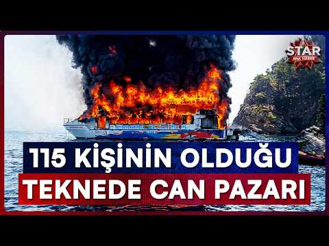 Çığlık Çığlığa Dehşet! 115 Kişi Alev Topuna Dönen Teknede Kabus Dolu Anları Yaşadı! | Star Ana Haber