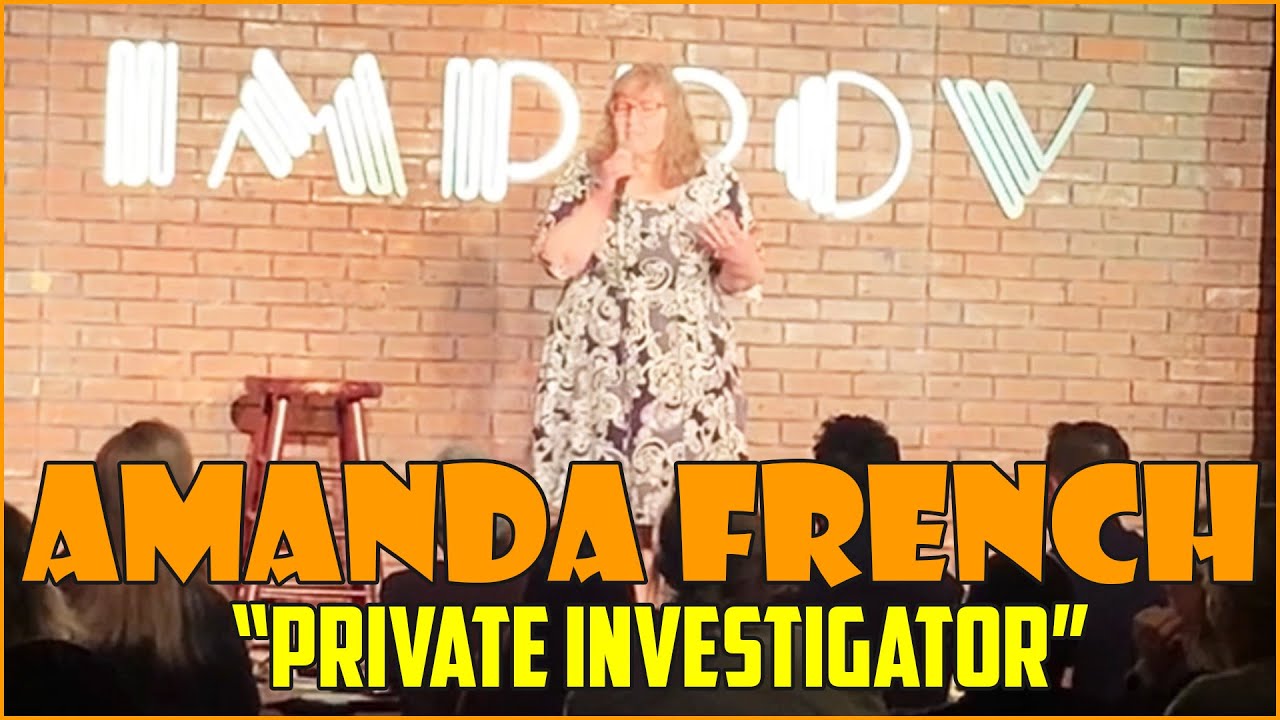 Amanda French - Stand-Up - Private Investigator - YouTube